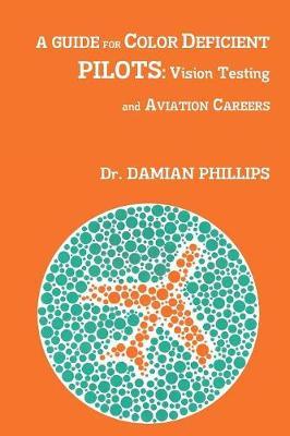A Guide for Color Deficient Pilots: Vision Testing and Aviation Careers ...