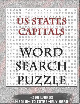 US States Capitals WORD SEARCH PUZZLE +300 WORDS Medium To Extremely ...