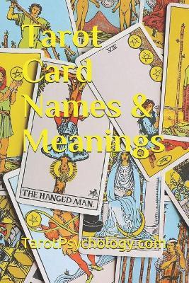 Tarot Card Names & Meanings | Tarotpsychology Com Book | Buy Now | at ...