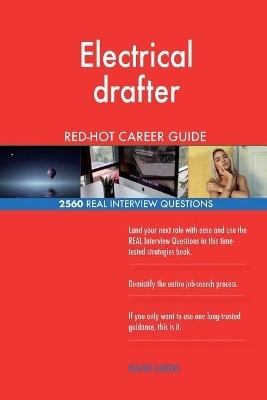 Electrical drafter RED-HOT Career Guide; 2560 REAL Interview Questions | Red-Hot Careers Book ...
