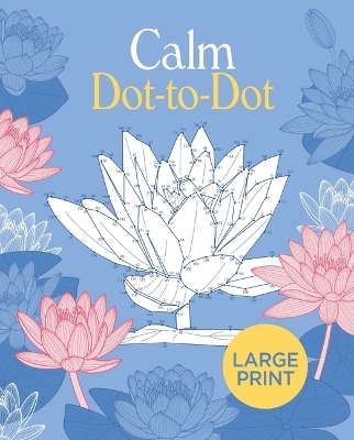 Large Print Calm Dot-To-Dot | Tansy Willow Book | In-Stock - Buy Now ...