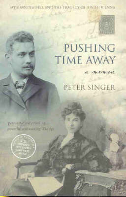 Pushing Time away | Peter Singer Book | Buy Now | at Mighty Ape NZ