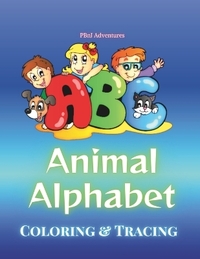 Animal Alphabet Coloring and Tracing Book for Children PBnJ Adventures ...