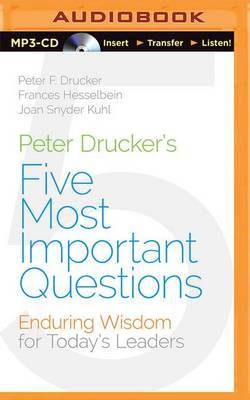 Peter Drucker's Five Most Important Questions | Peter Ferdinand Drucker ...