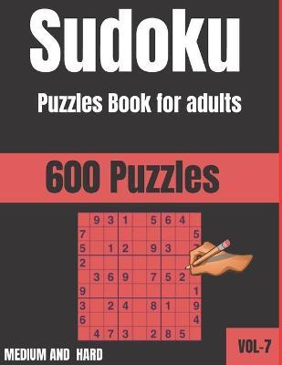 Sudoku Puzzles Book for adults 600 Puzzles MEDIUM AND HARD VOL-7 ...