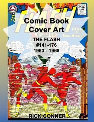 Comic Book Cover Art THE FLASH #141-176 1963 - 1968 | Rick Conner Book ...