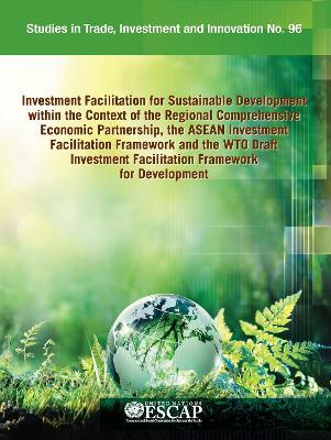 Investment facilitation for sustainable development within the context of the regional ...