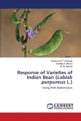 Response of Varieties of Indian Bean (Lablab purpureus L.) | Ravikumar P Shingala Book | In ...
