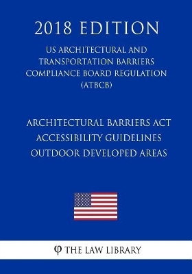 Architectural Barriers Act Accessibility Guidelines - Outdoor Developed ...