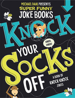 Knock Your Socks Off | Michael Dahl Book | Buy Now | at Mighty Ape NZ