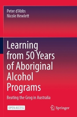 Learning from 50 Years of Aboriginal Alcohol Programs | Peter d'Abbs ...