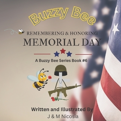 Buzzy Bee Remembering & Honoring Memorial Day | M Nicosia Book | In ...