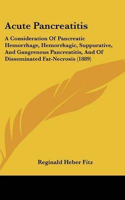 Acute Pancreatitis | Reginald Heber Fitz Book | Buy Now | at Mighty Ape NZ