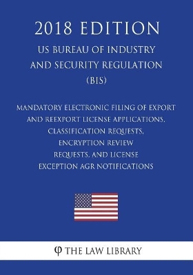 Mandatory Electronic Filing of Export and Reexport License Applications ...