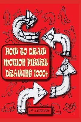 How to Draw Motion Figure Drawing 1000+ | Prasenjit Nath Book | Buy Now ...