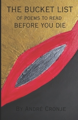 The Bucket List of Poems to Read Before You Die | Andre Cronje Book ...