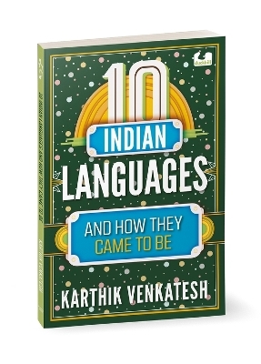 10 Indian Languages and How They Came to Be | Karthik Venkatesh Book ...