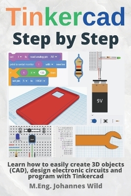 Tinkercad Step by Step | M Eng Johannes Wild Book | In-Stock - Buy Now ...