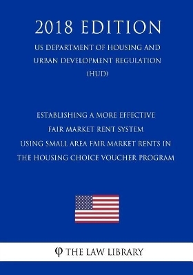 Establishing a More Effective Fair Market Rent System - Using Small ...