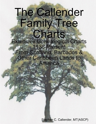 The Callender Family Tree Charts | Stephen Callender Book | Buy Now ...