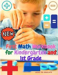First Math Workbook for Kindergarten and 1st Grade - Addition and ...