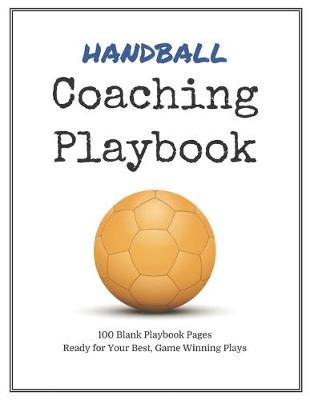 Handball Coaching Playbook | Westport Publishing Book | Buy Now | at ...
