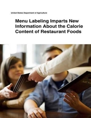 Menu Labeling Imparts New Information About the Calorie Content of ...