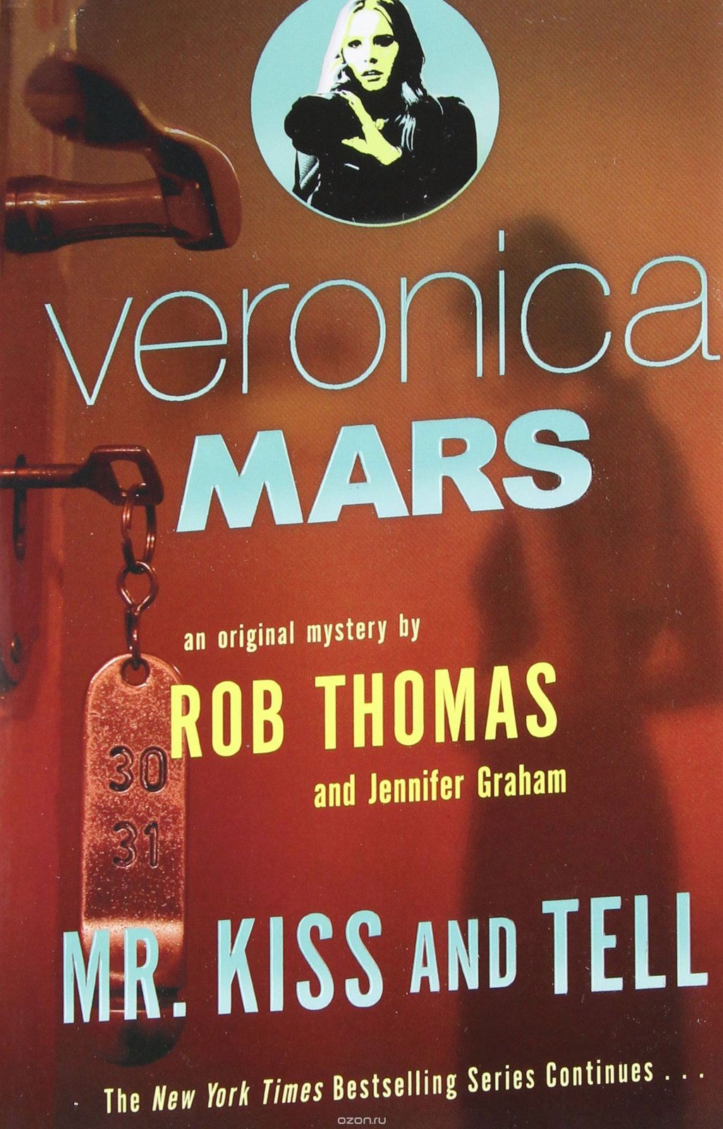 Veronica Mars 2: An Original Mystery by Rob Thomas | Rob Thomas Book ...