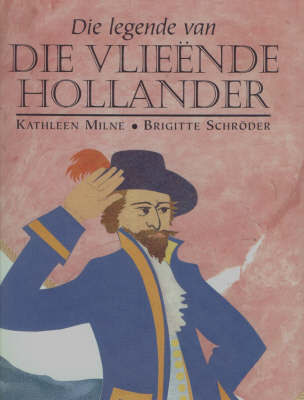 Legende Van Die Vlie Nde Hollander | Kathleen Milne Book | Buy Now | at ...
